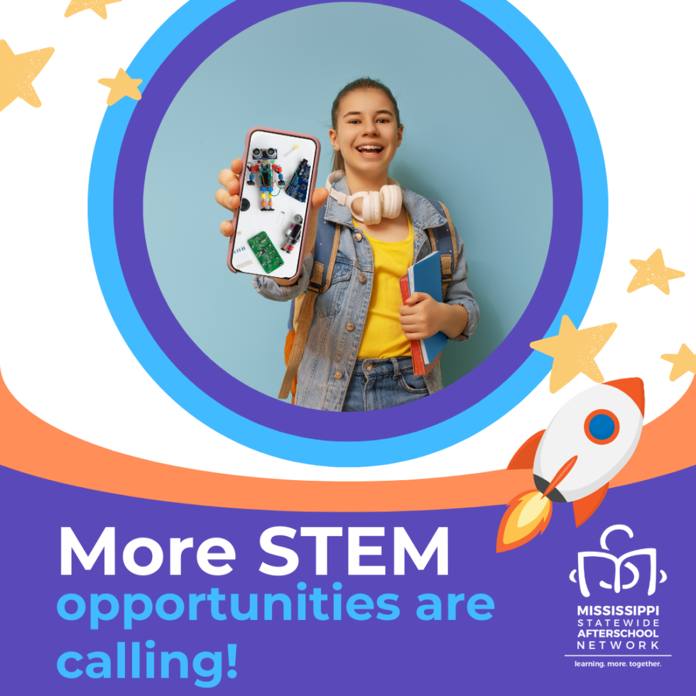 STEM Spotlight: Exciting New Resources & Opportunities for Afterschool Programs! - Mississippi ...
